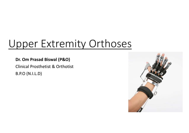Upper extremity orthoses | PDF