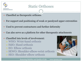 Upper extremity orthotics | PPTX