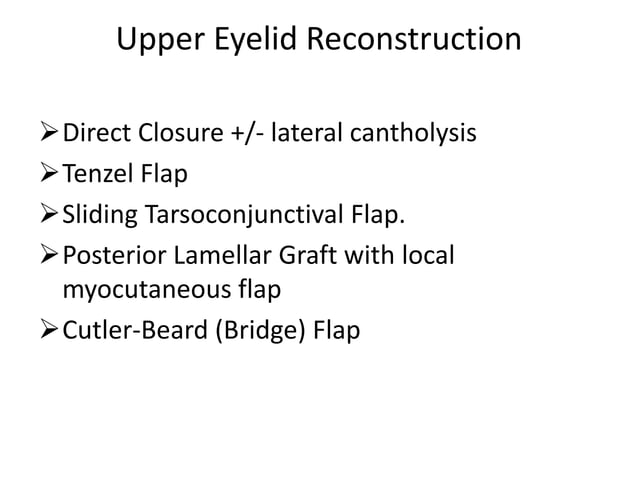 Upper eyelid reconstruction | PPTX