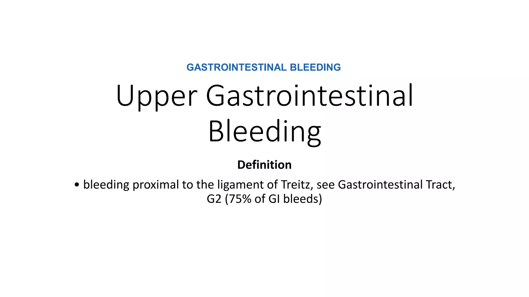 Upper gastrointestinal bleeding | PPTX