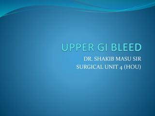 UPPER GI BLEED.pptx | Blood Disorders | Diseases and Conditions