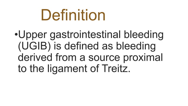 UPPER GI BLEEDING CAUSES RISK FACTORS AND TREATMENT | PPTX