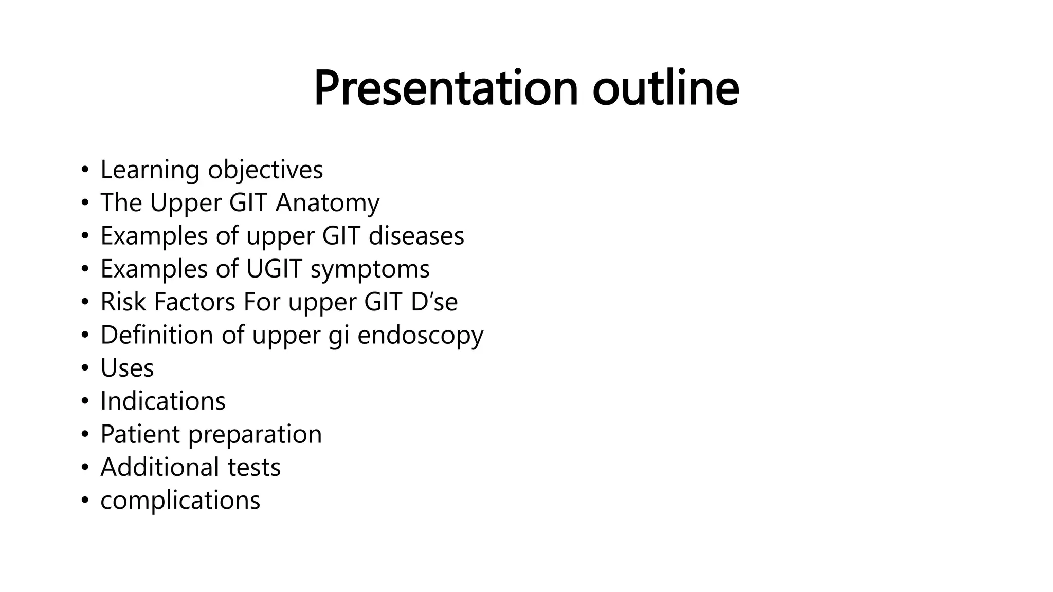 upper GIT symptoms and role of endoscopy.pptx