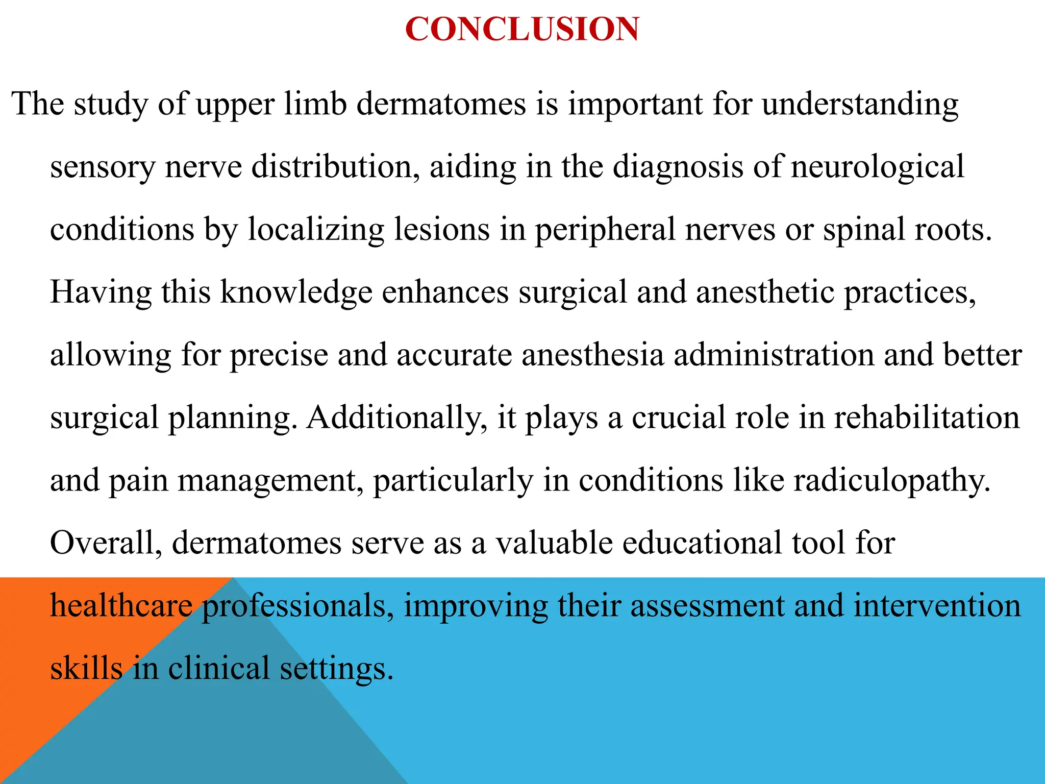 UPPER LIMB DERMATOMES AND THEIR CLINICAL SIGNIFICANCE. pptx | PPTX