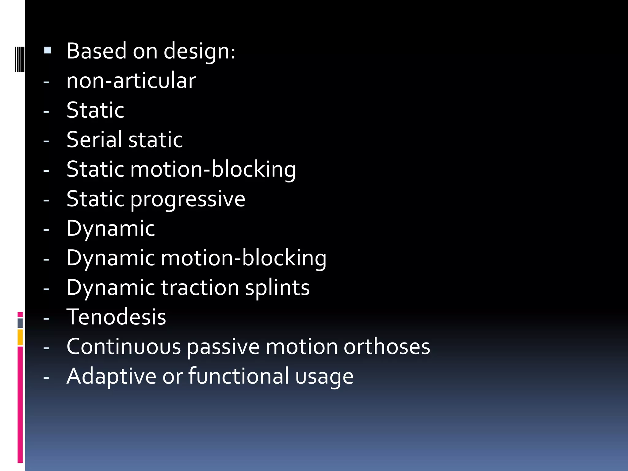 Upper limb orthosis | PPTX
