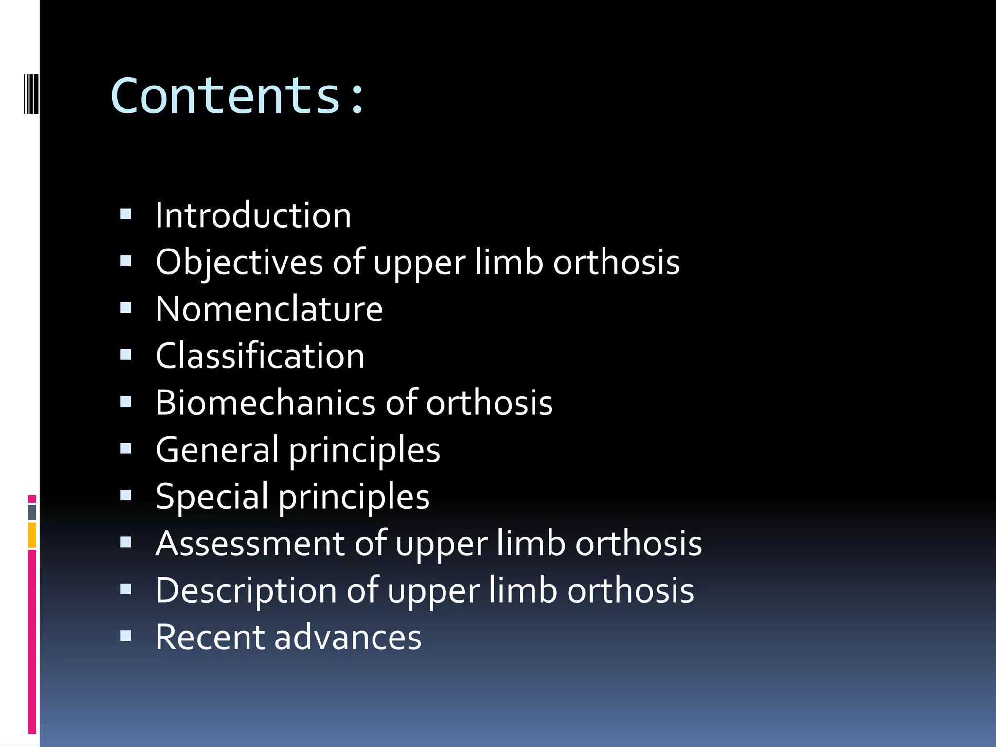 Upper limb orthosis | PPTX