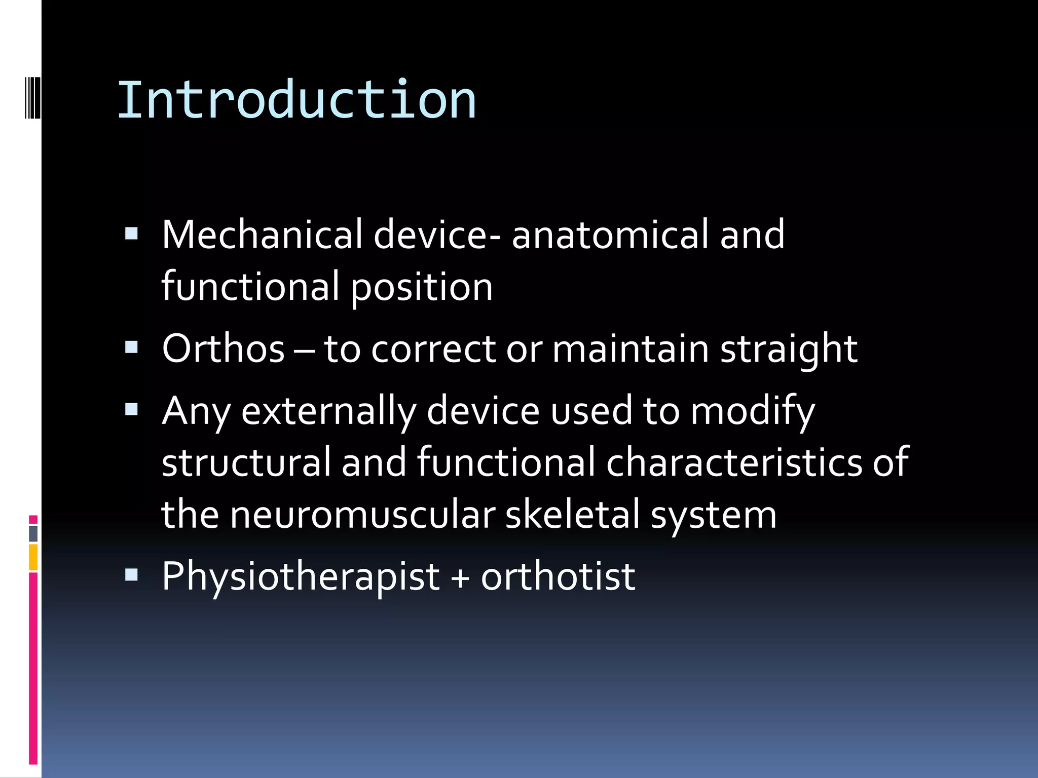 Upper limb orthosis | PPTX