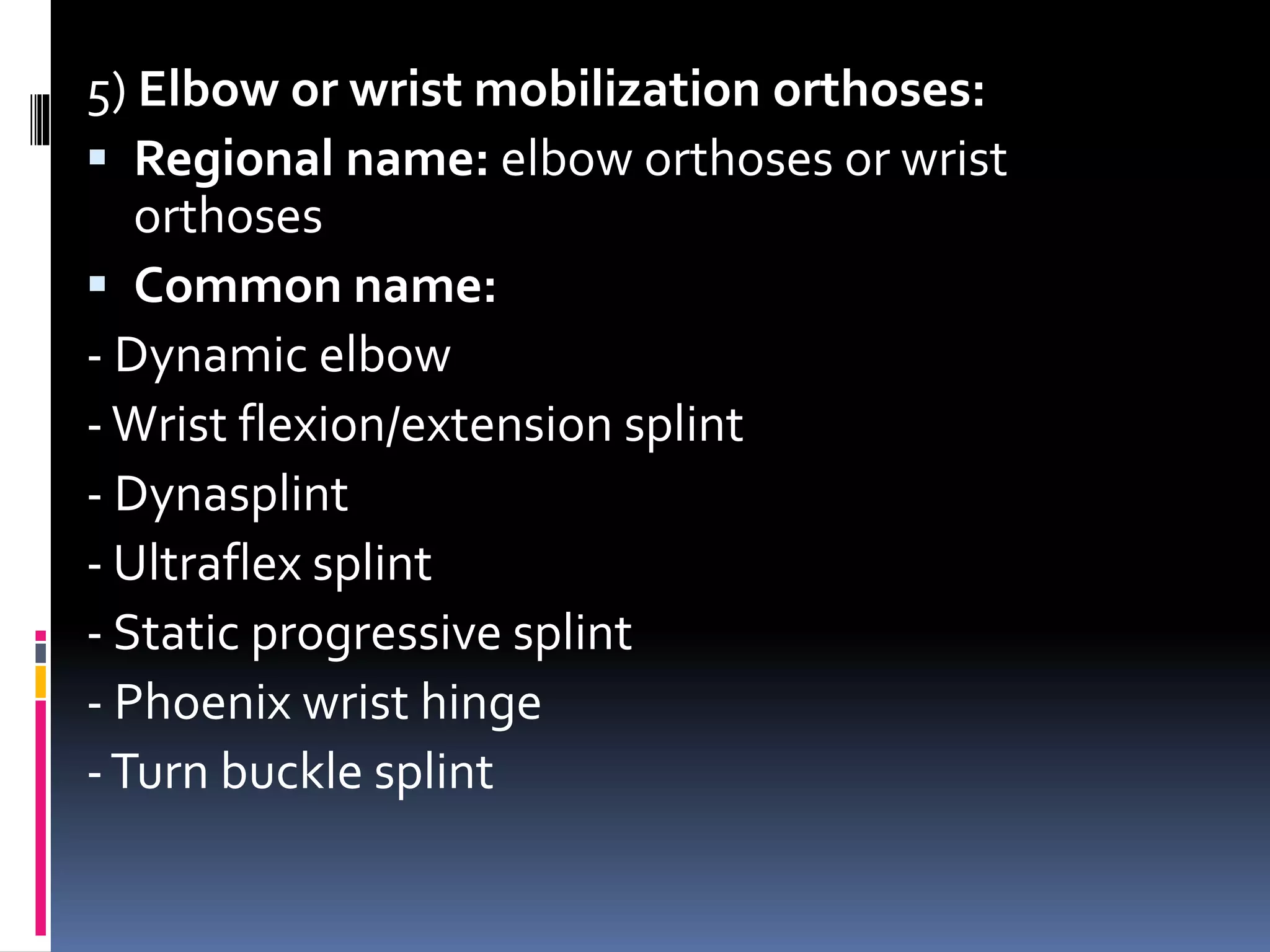 Upper limb orthosis | PPTX