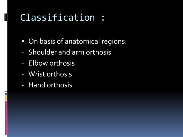 Upper limb orthosis | PPTX