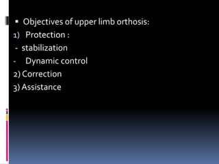 Upper limb orthosis | PPTX