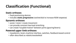 Upper limb Orthosis presentation slide .pptx