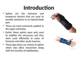 Upper limb Orthotic orthotics describing about the splints | PPTX