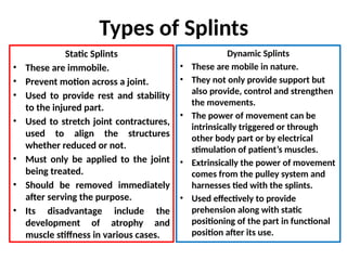 Upper limb Orthotic orthotics describing about the splints | PPTX