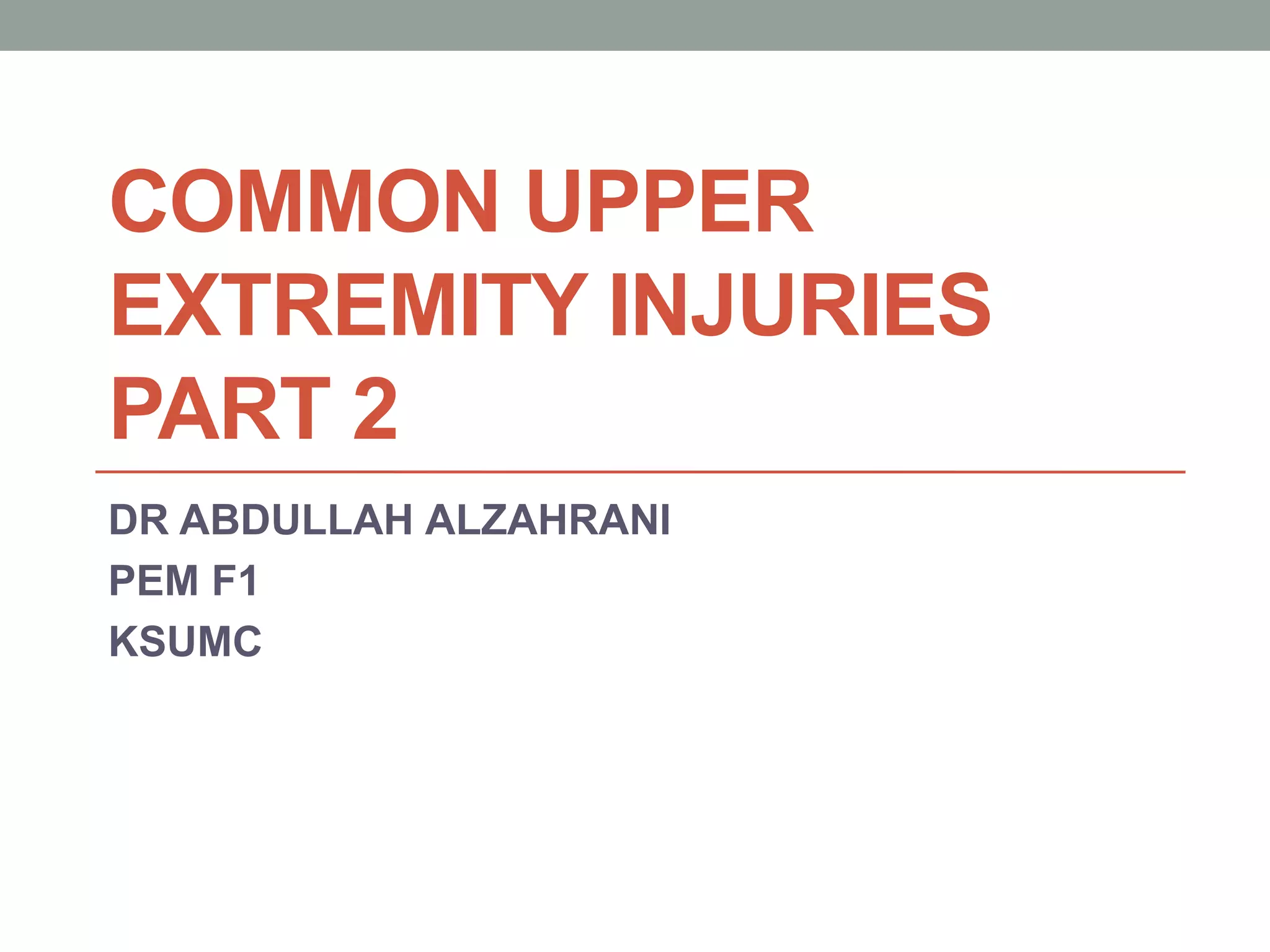 Upper limb trauma part 2 | PPTX | Death, Injury, or Military Conflict ...