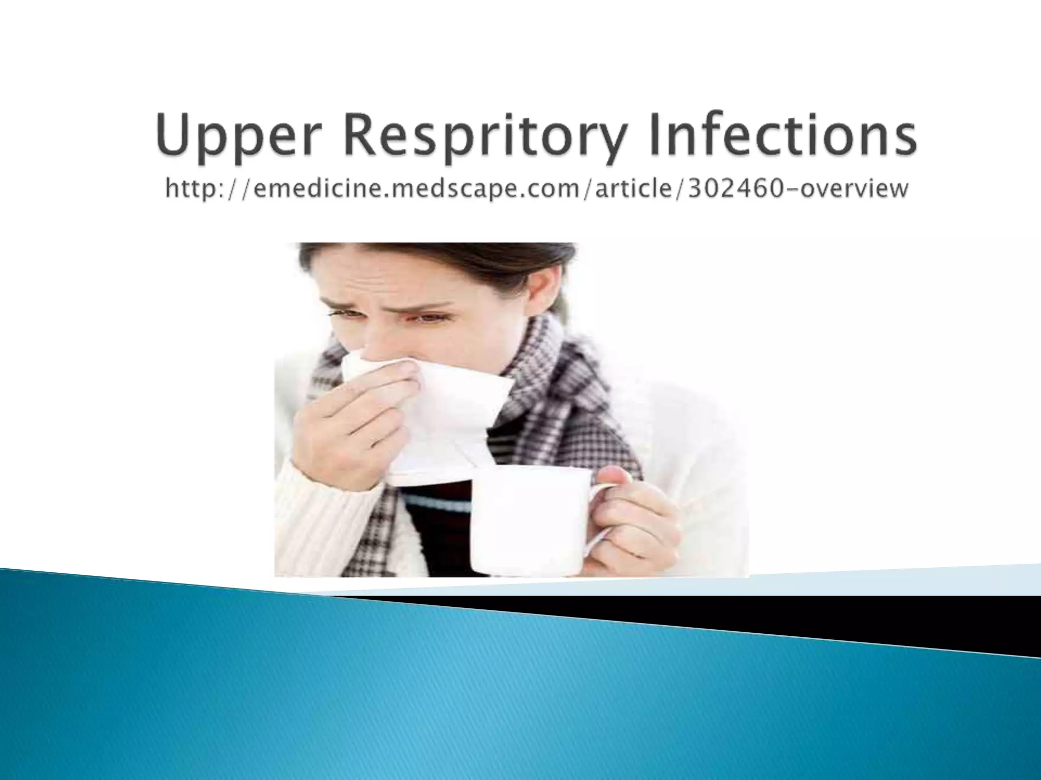 Upper respiratory infections | PPTX