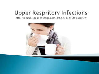 Upper respiratory infections | PPTX