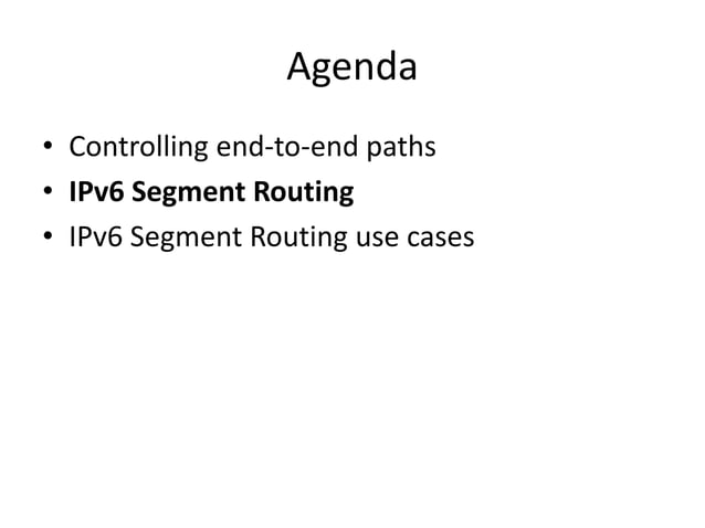 Ipv6 Segment Routing An End To End Solution Ppt