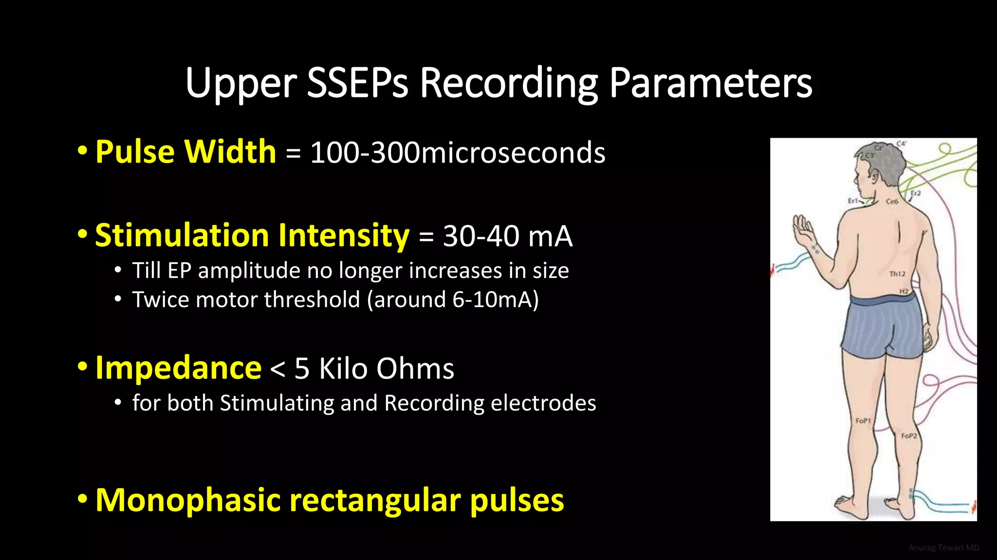 Upper Extremity Somatosensory Evoked Potential (Upper SSEP) | PPTX