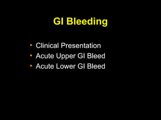 Upper vs lower GI Bleeding ..........ppt