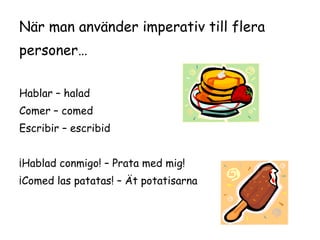 Uppmaningar imperativ | PPT