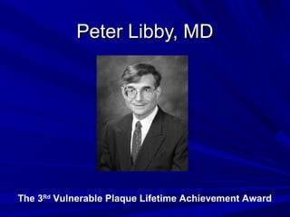 208 peter libby | PPT | Heart and Cardiovascular Diseases | Diseases ...