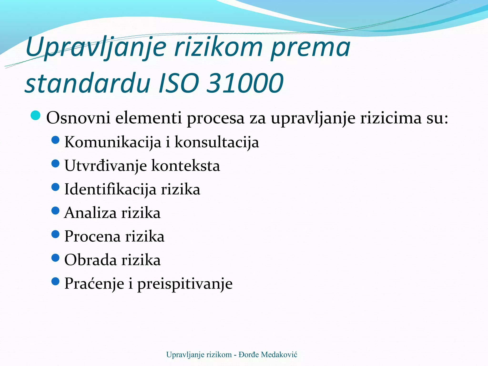 Upravljanje rizikom sa aspekta ISO standarda | PPT