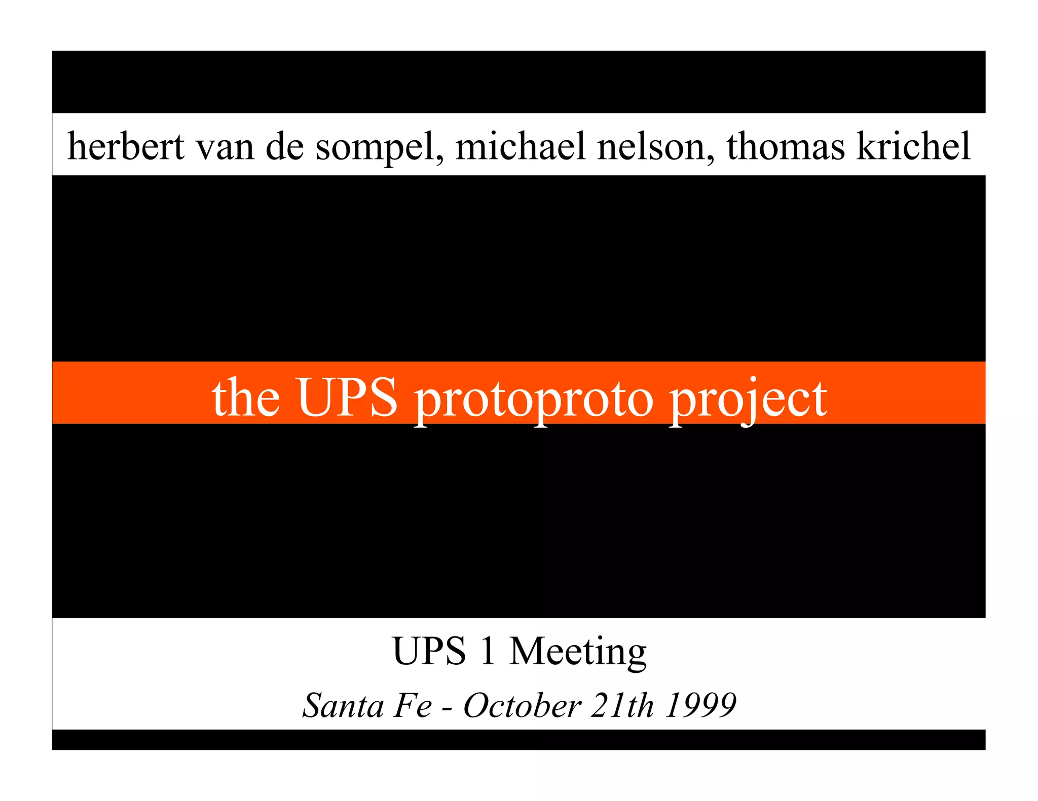 the UPS protoproto project | PPT