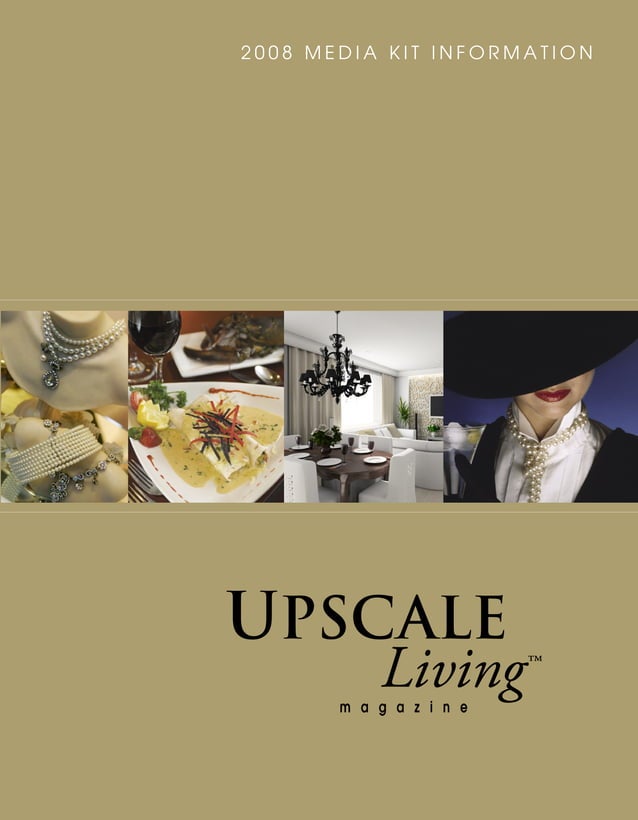 Upscale Living - 2008 Media Kit | PPT