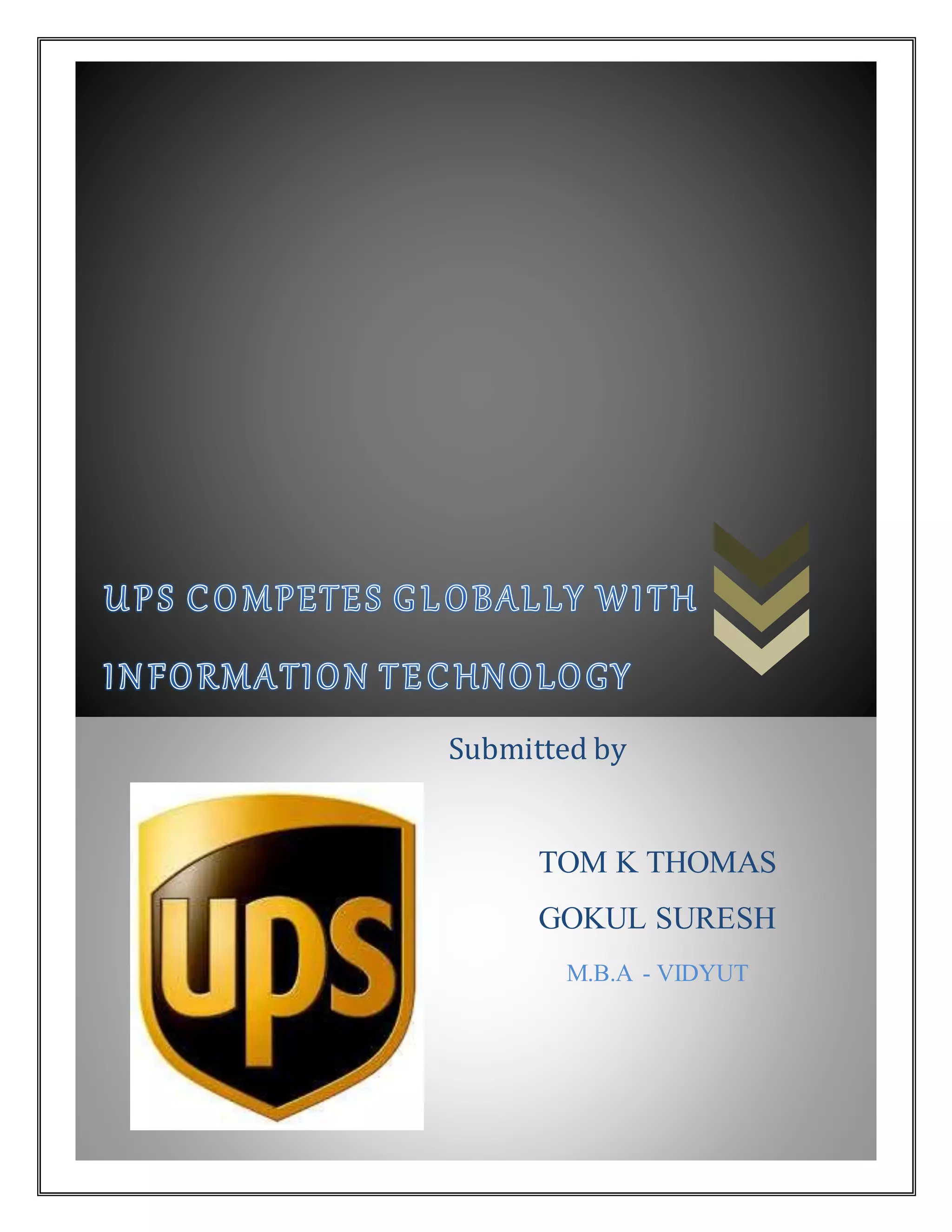 UPS COMPETES GLOBALLY WITH INFORMATION TECHNOLOGY | DOCX
