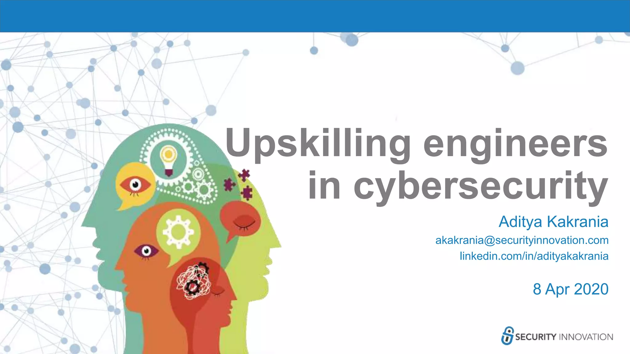 Upskilling your engineers in Cyber security while they WFH | PPTX