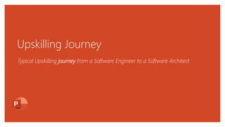 UpskillingJourney.pptx