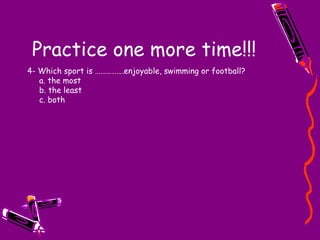 Upstream A2 Practice Comparatives Superlatives | PPT