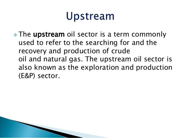 Upstream process