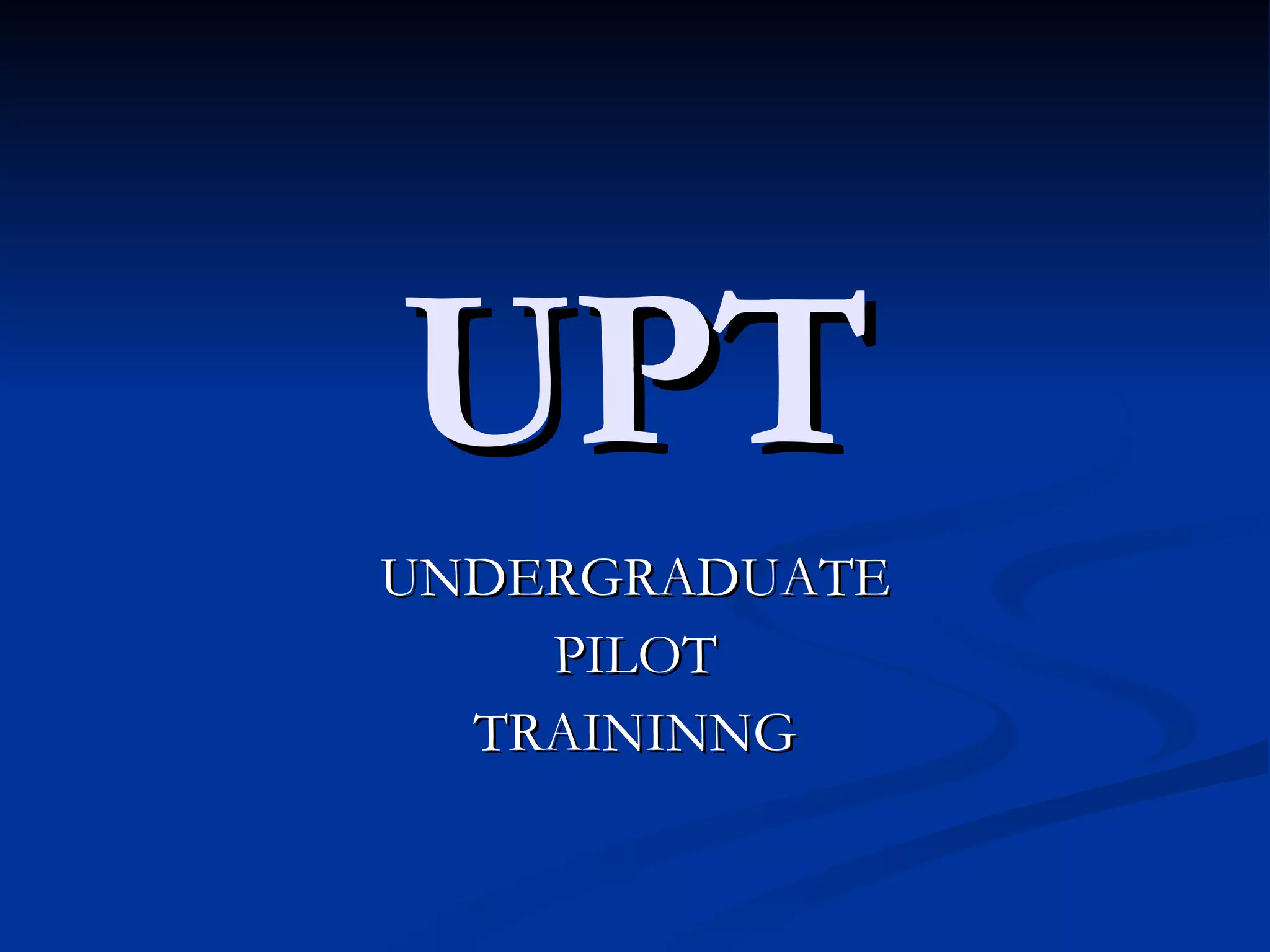 Undergraduate Pilot Training | PPT