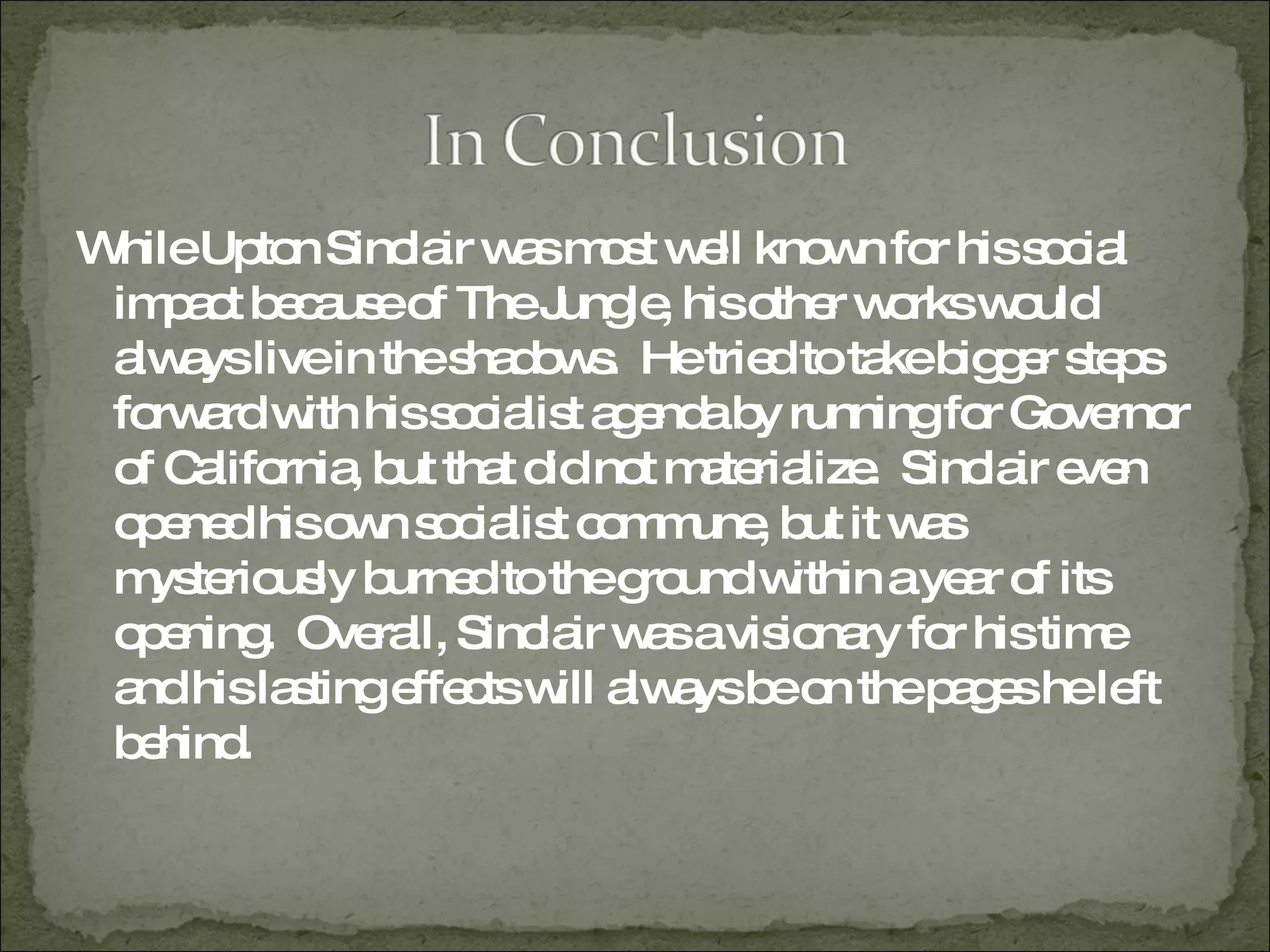 Upton Sinclair And The Effect He Had On Society | PPT