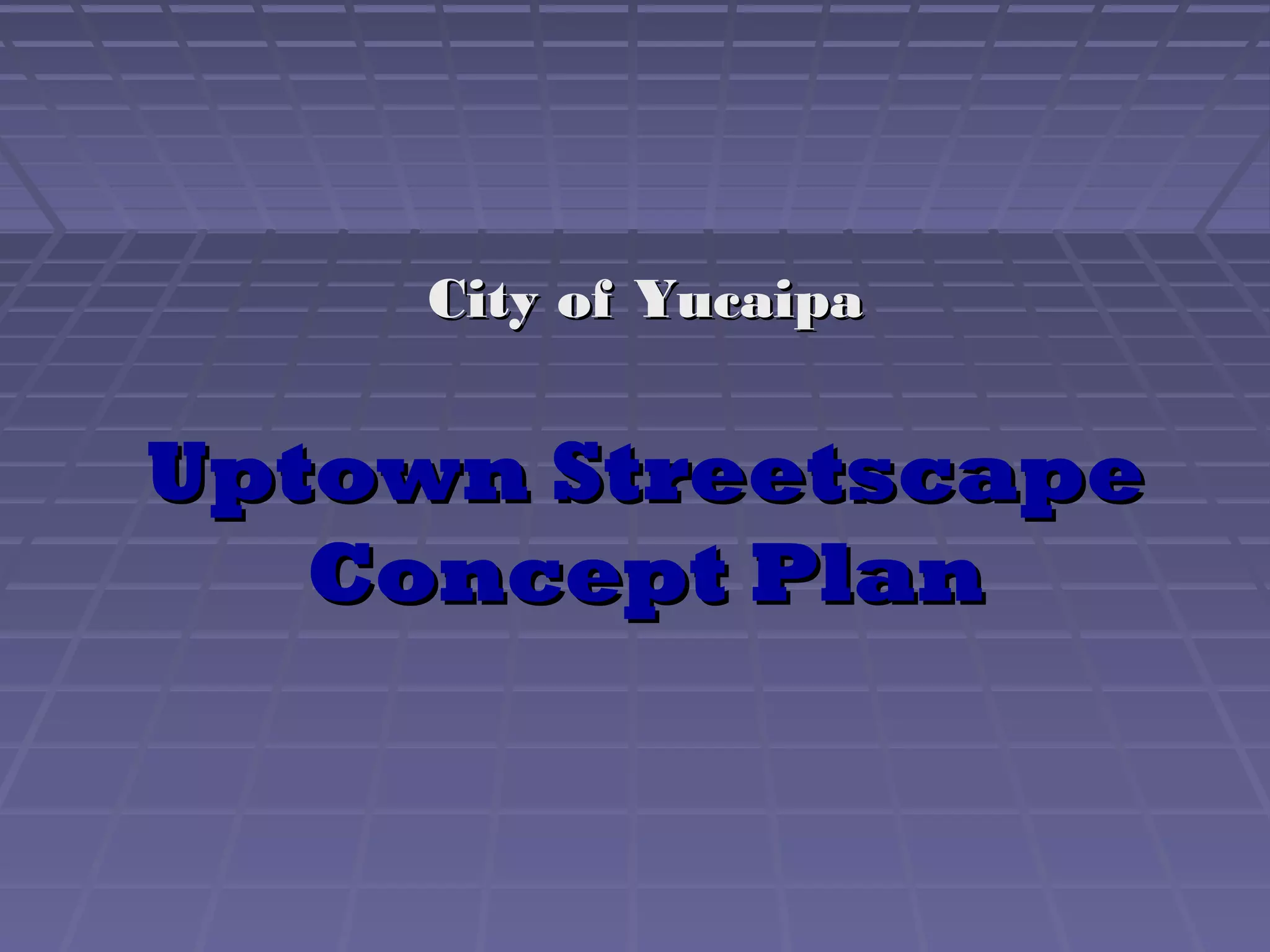 Uptown Streetscape Concept Plan | PPT