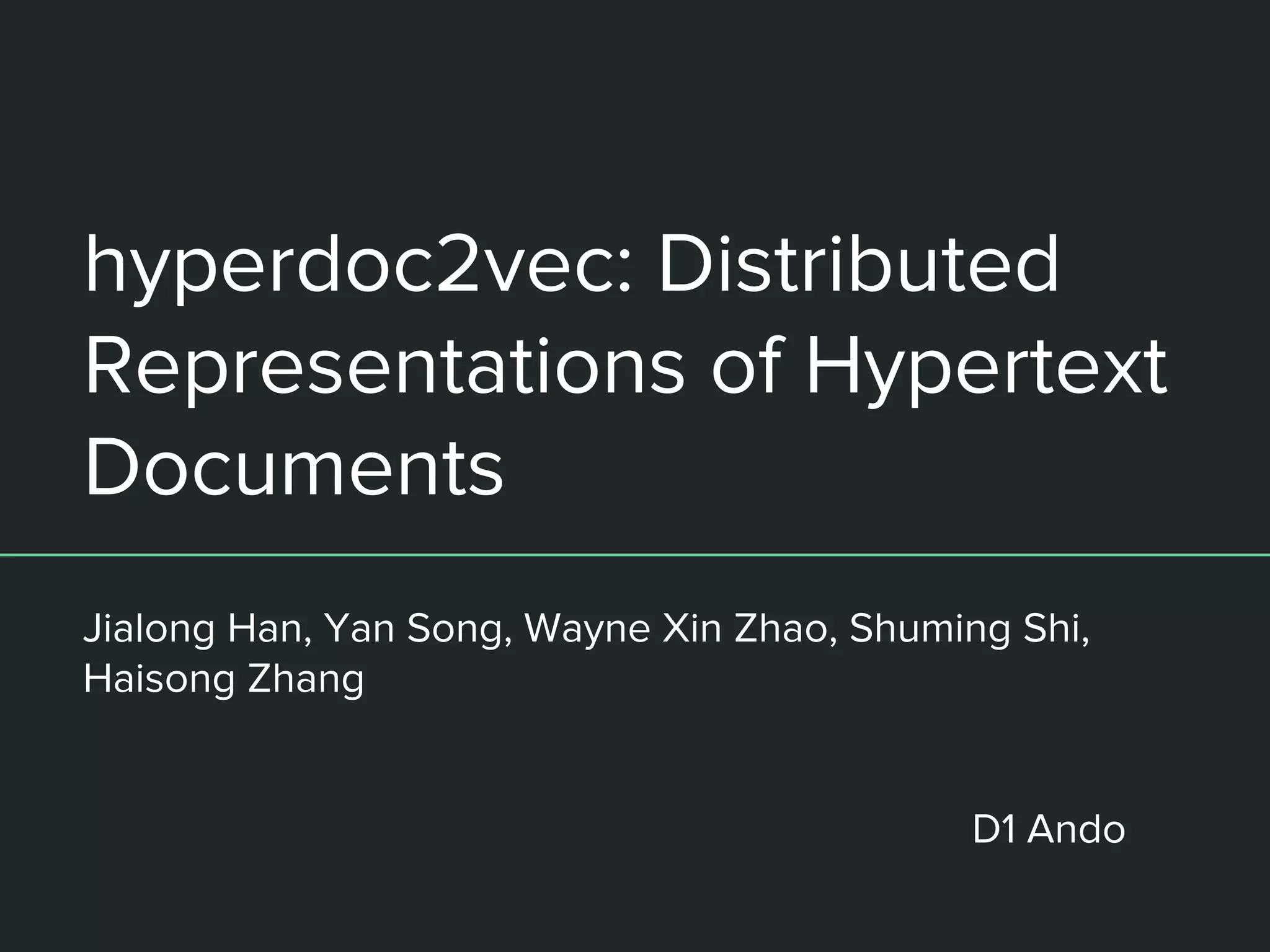 hyperdoc2vec: Distributed Representations of Hypertext Documents | PPT