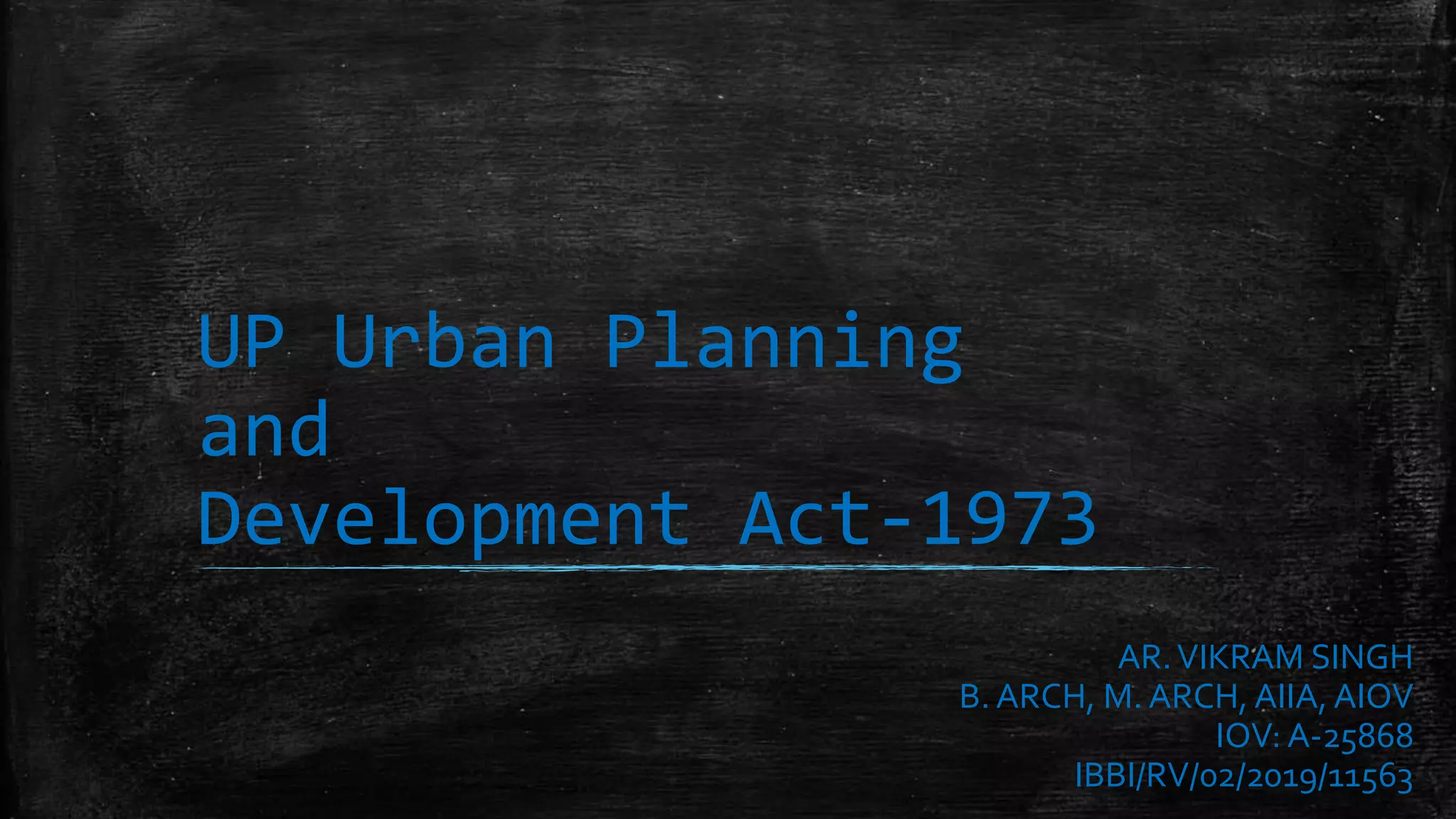 Uttar Pradesh Urban Planning and Development Act- 1973 | PPTX