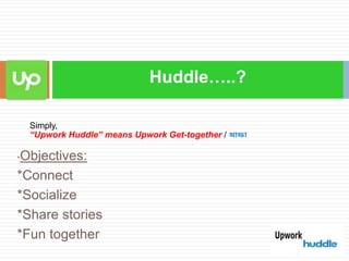 Upwork Huddle Dhaka | PPT