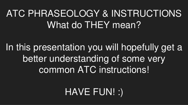 ATC Communication - Phraseology - Common Terms (FAA/EASA)
