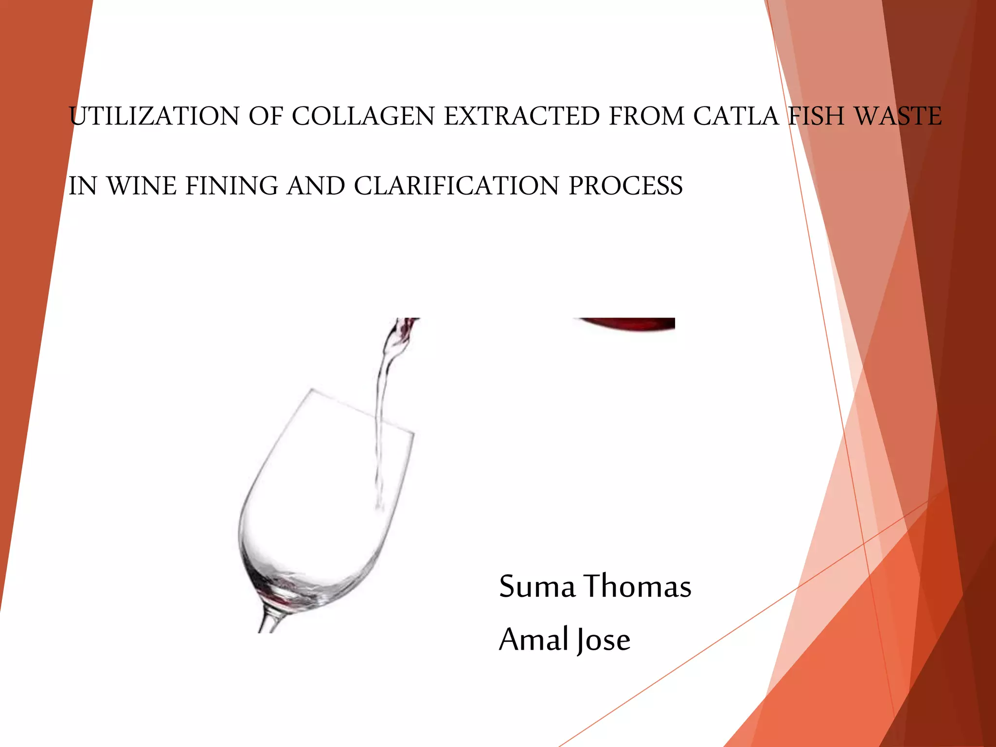 Wine refining using gelatin | PPTX