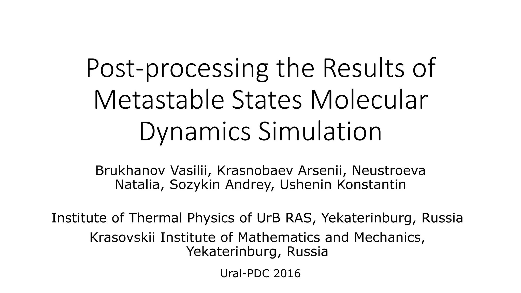 Post-Processing the Results of Metastable States Molecular Dynamics ...