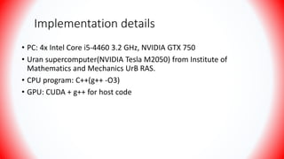 CPU and GPU parallel Kramers-Klein calculations | PPT