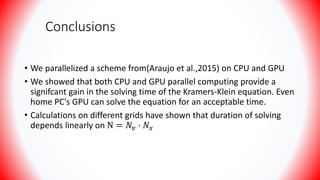 CPU and GPU parallel Kramers-Klein calculations | PPT