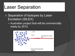Uranium Enrichment Technology | PPTX