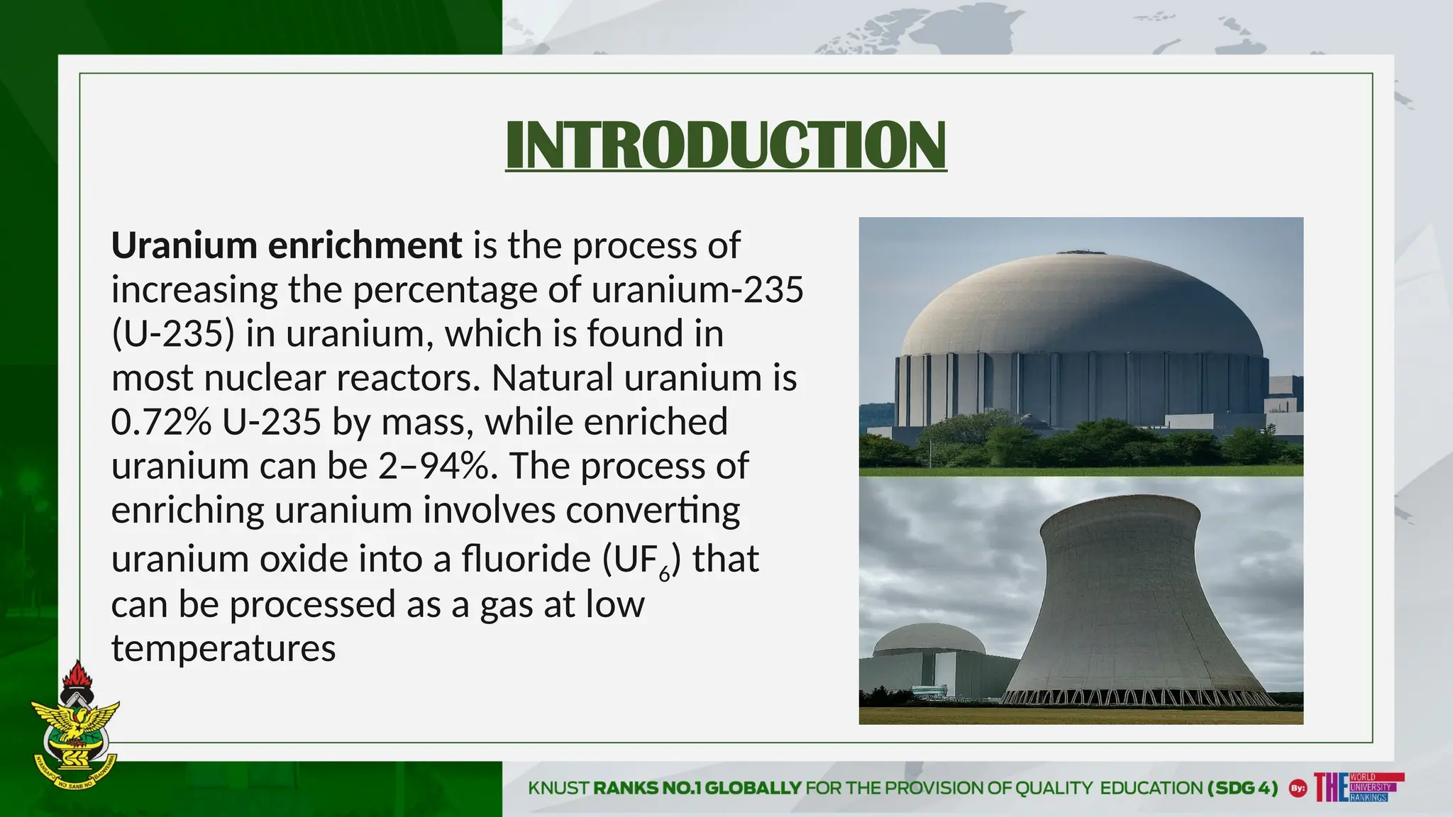 Uranium Enrichment .pptx. Introduction Uranium enrichment Methods of uranium enrichment ...
