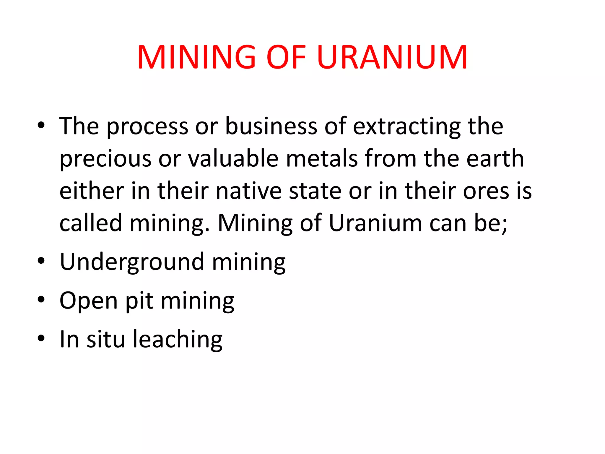 Uranium enrichment and extraction from ores | PPTX