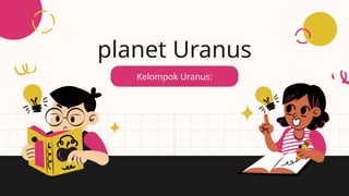 Penjelasan Mengenai Detail Planet Uranus | PPTX