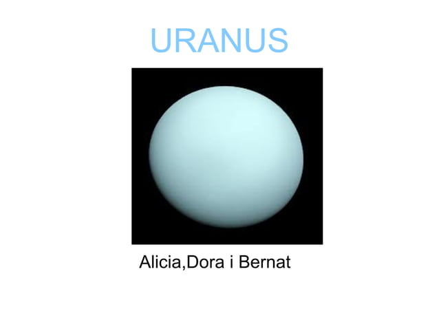 URANUS by Dora, Alicia and Bernat | PPT