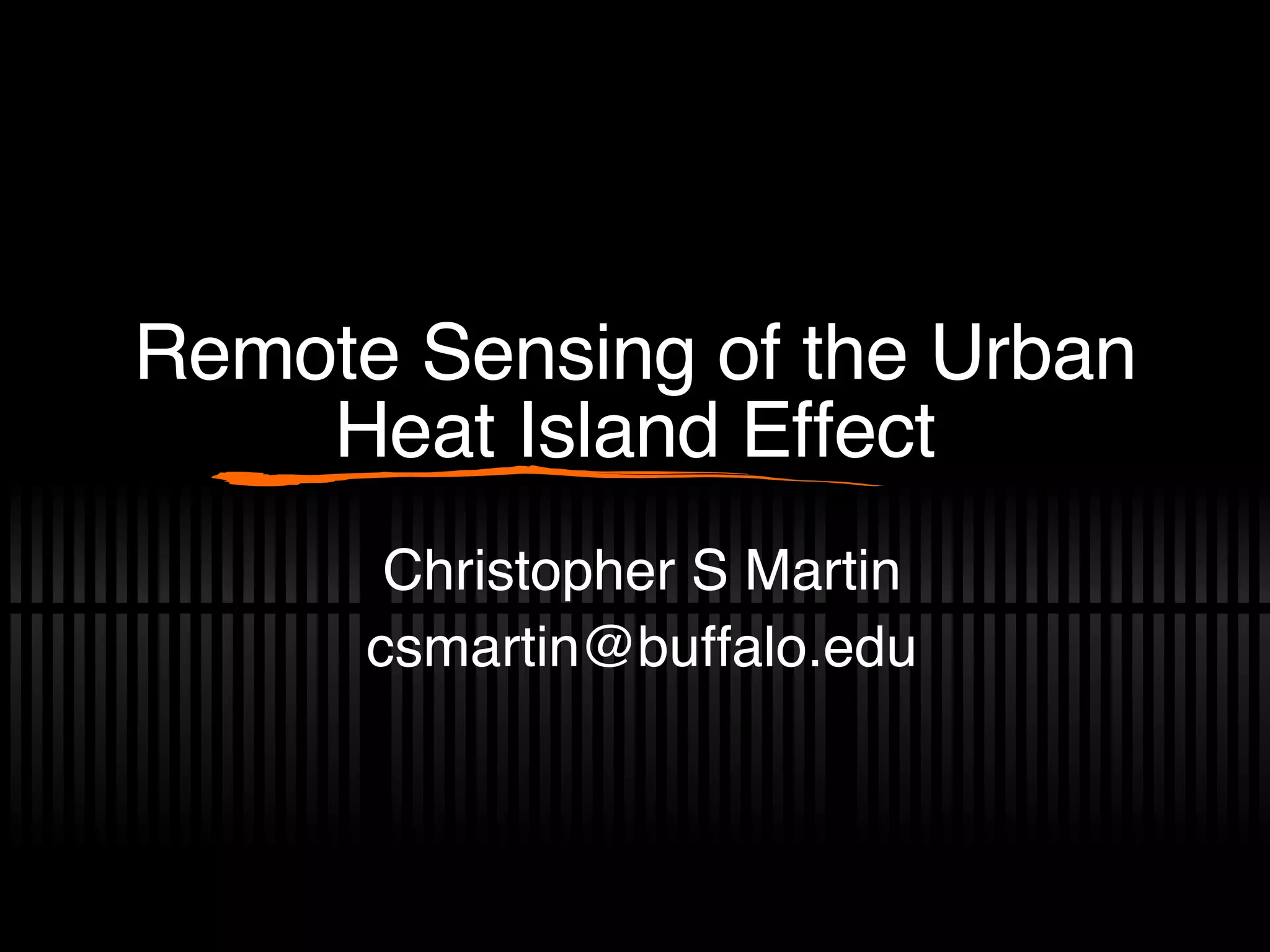 Remote Sensing of Urban Heat Islands | PPT